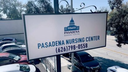 Pasadena Nursing Center outdoor sign face replacement | Front Signs